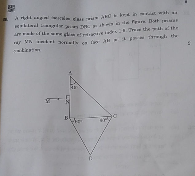 A right angled isosceles glass prism ABC is | StudyX