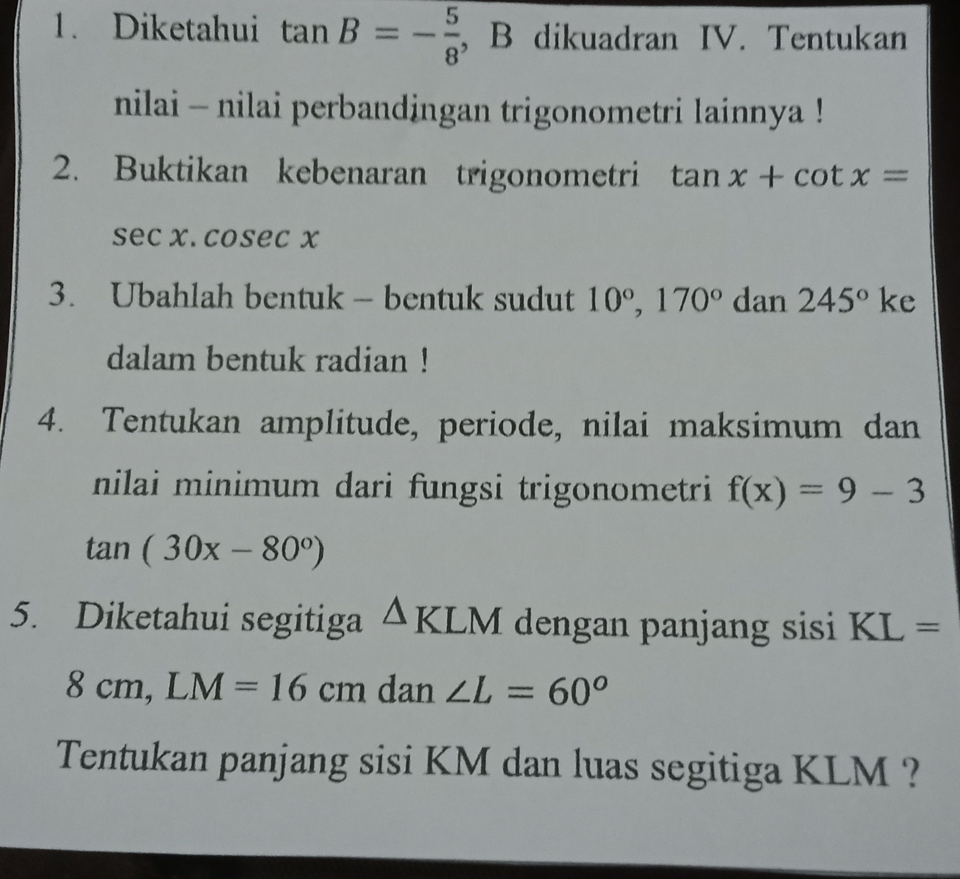 1. Diketahui $ B = - {5}{8}$, B dikuadran | StudyX