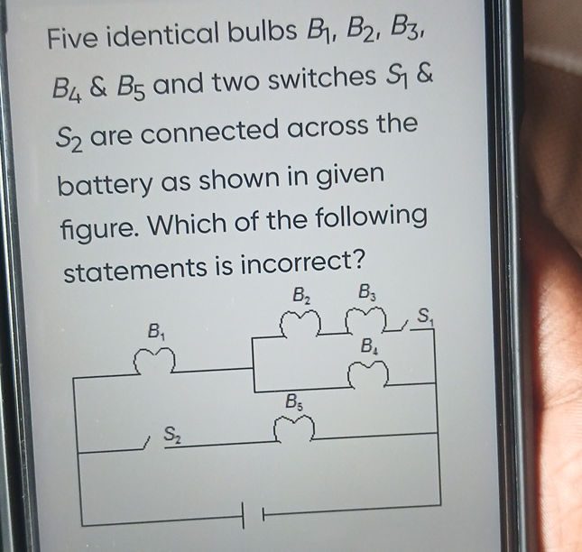 Five identical bulbs $B_1$, $B_2$, $B_3$, | StudyX