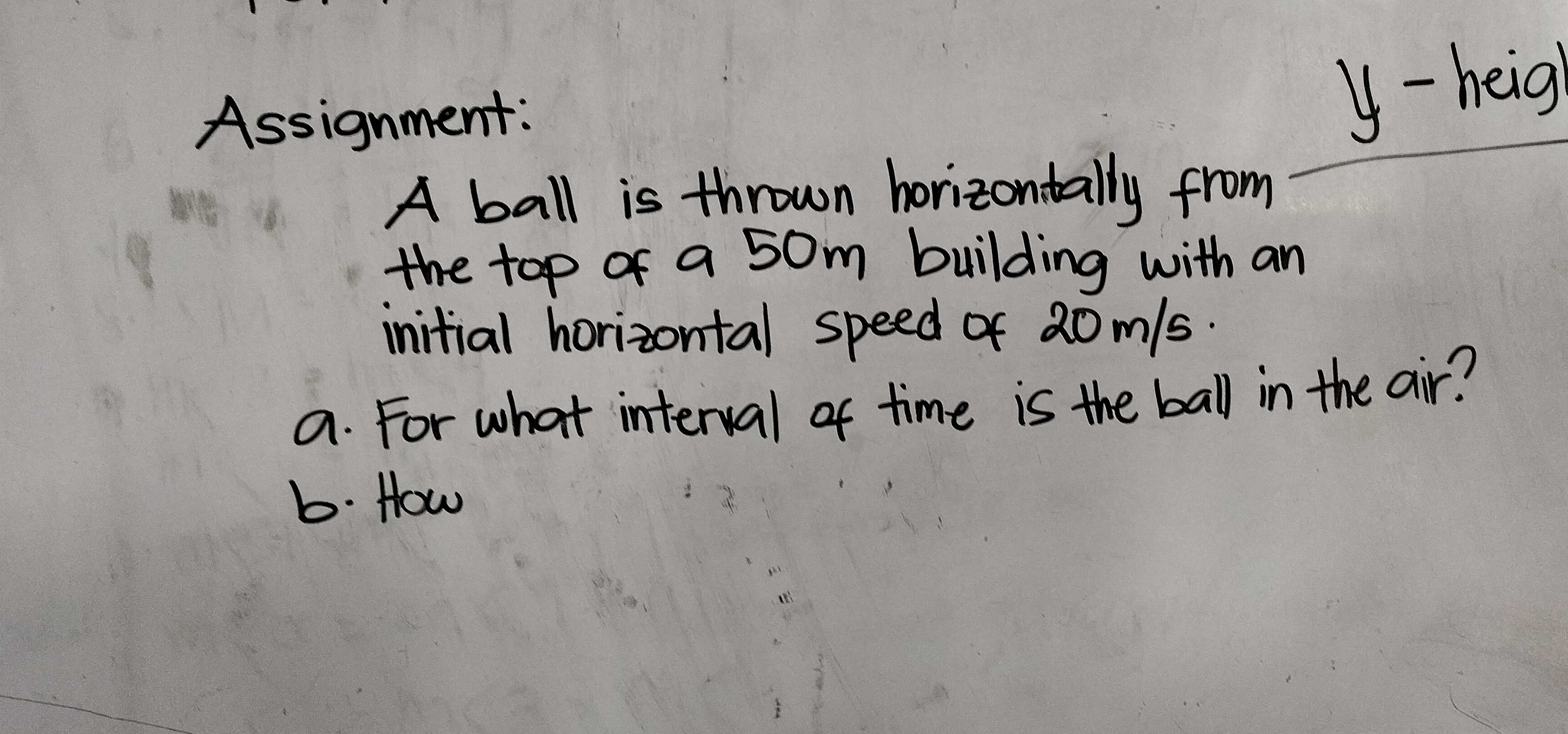 Assignment A ball is thrown horizontally | StudyX