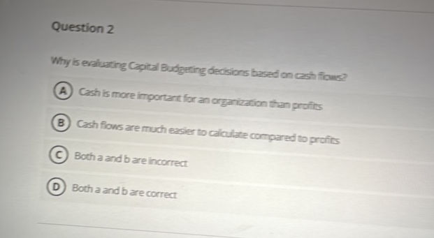 Why is evaluating Capital Budgeting | StudyX