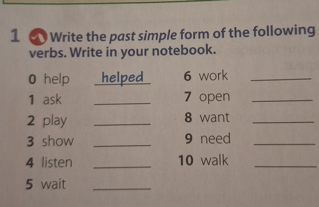 Write the past simple form of the following | StudyX