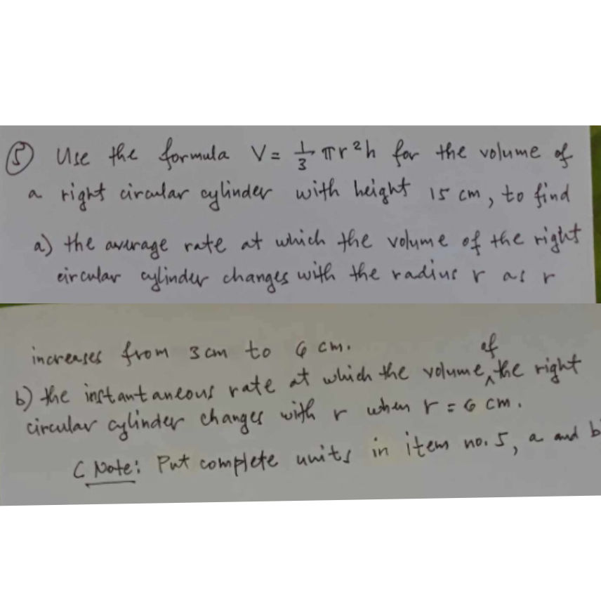 (5) Use the formula $V= {1}{3} r^{2} h$ for | StudyX