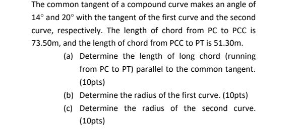 The common tangent of a compound curve makes | StudyX