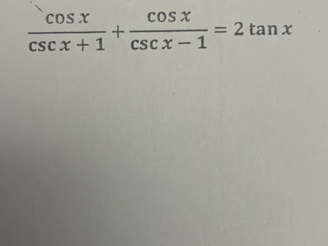 Trigonometric Identity: cos x / (csc x + 1) | StudyX