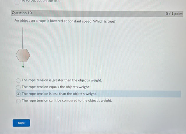 Question 10 An object on a rope is lowered