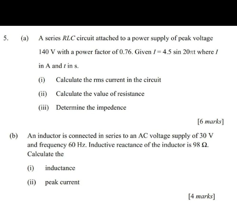5 (a) A series RLC circuit attached to a | StudyX