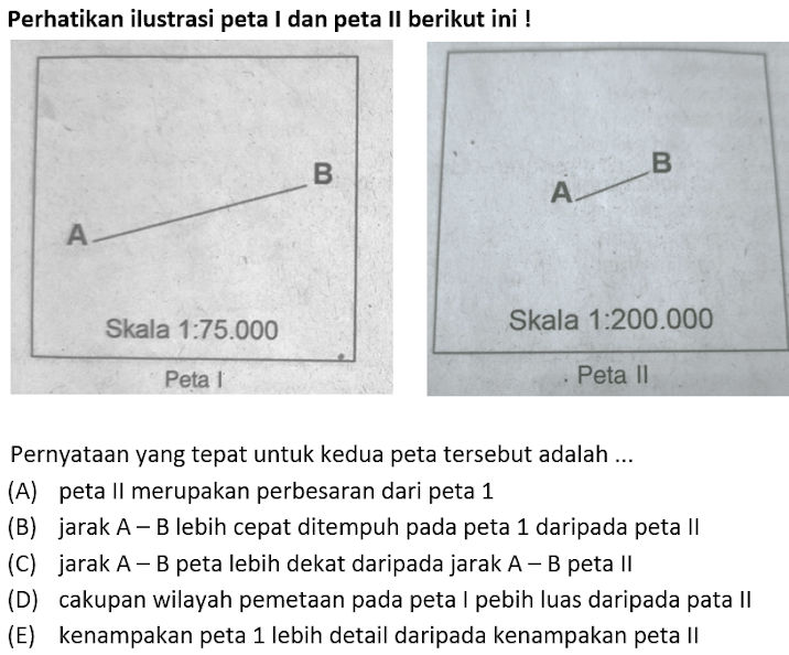 Perhatikan ilustrasi peta I dan peta II