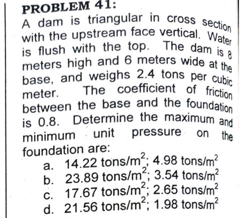 PROBLEM 41: A dam is triangular in cross | StudyX