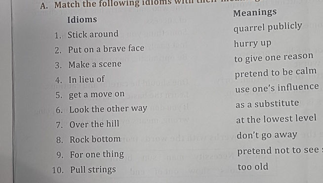 A. Match the following idioms with their | StudyX