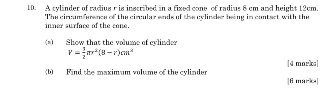 10 A cylinder of radius r is inscribed in a | StudyX