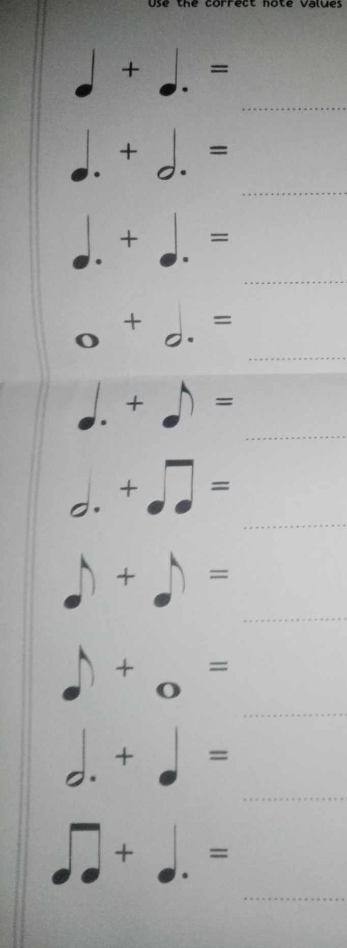 Use the correct note values + = + = + | StudyX