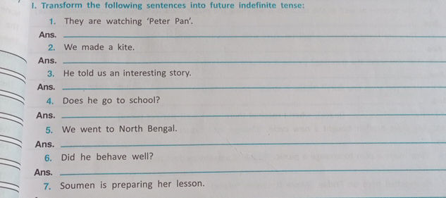 1 Transform the following sentences into | StudyX