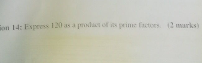 Express 120 as a product of its prime | StudyX