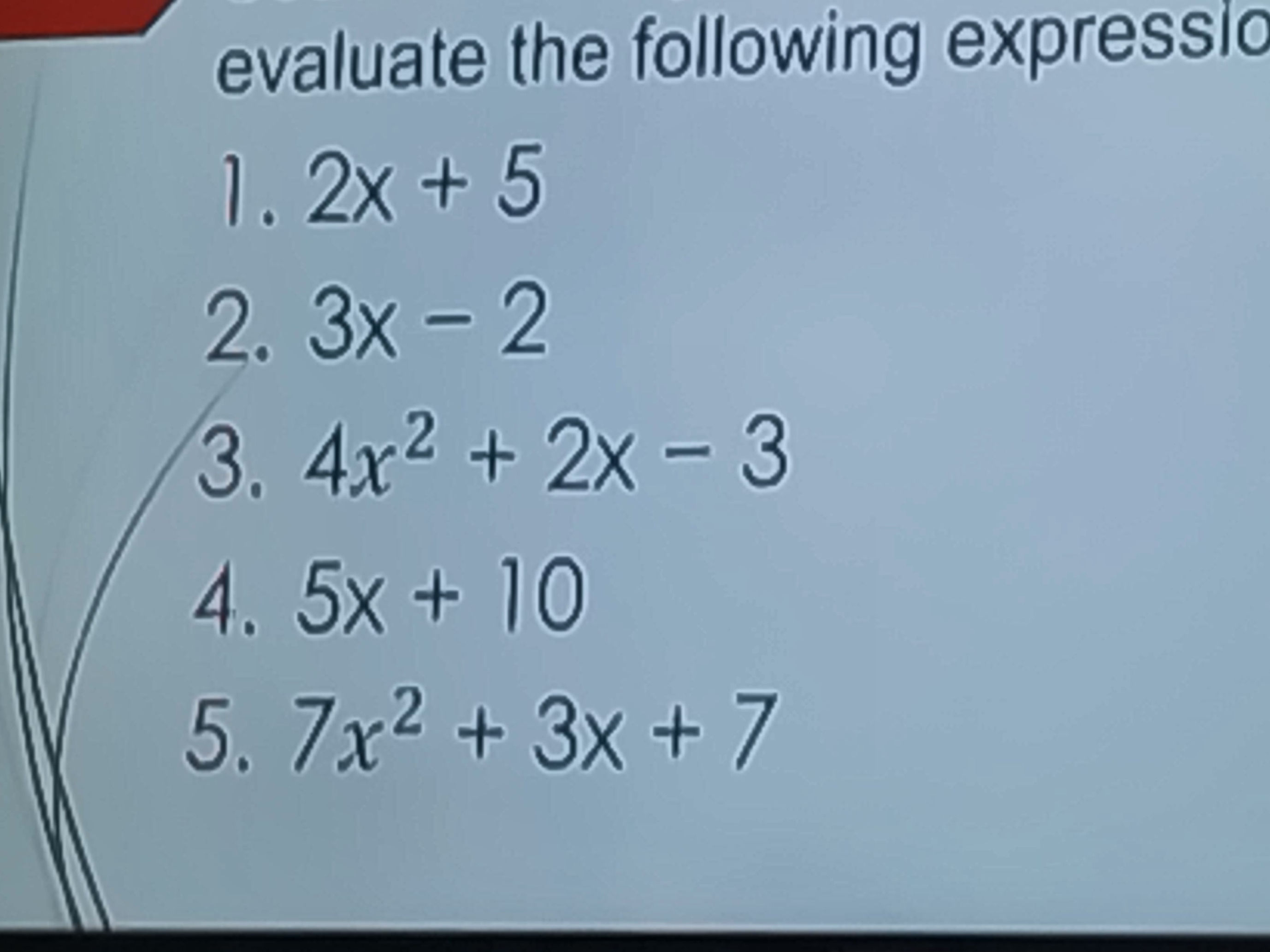 evaluate the following expressions 1 2x + 5 | StudyX
