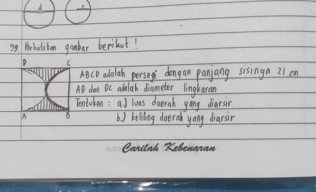 99 Perhatikan gambar berikut ABCD adalah | StudyX