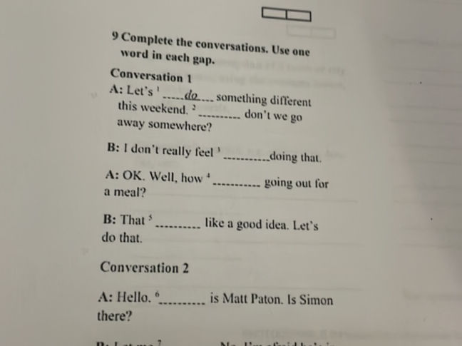 9 Complete the conversations. Use one word | StudyX