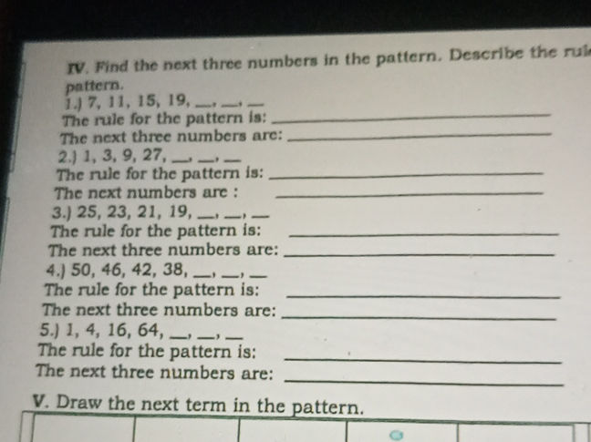 IV. Find the next three numbers in the | StudyX