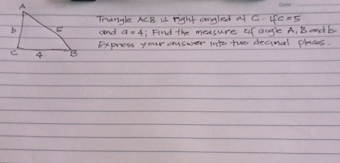 Triangle ACB is right angled at C. If c = 5 | StudyX