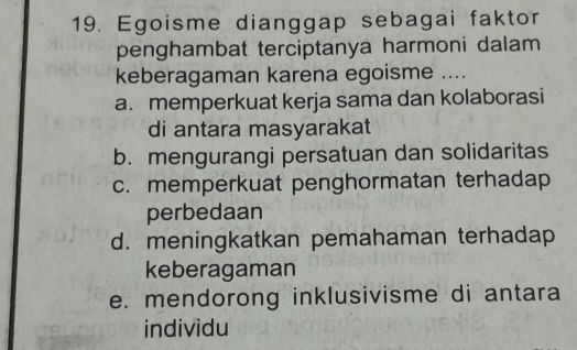19 Egoisme dianggap sebagai faktor | StudyX
