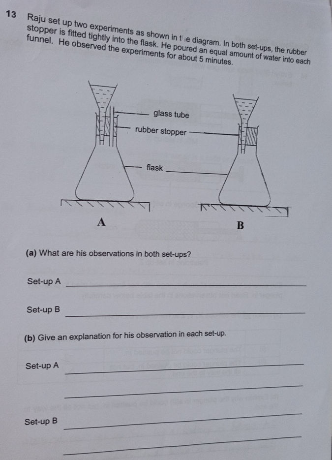 Raju set up two experiments as shown in the | StudyX