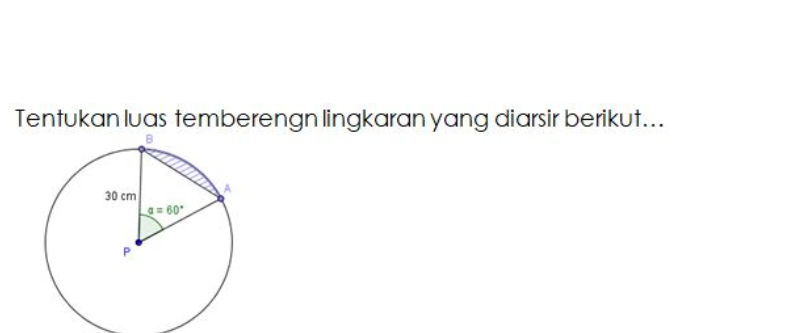 Tentukan luas tembereng lingkaran yang | StudyX