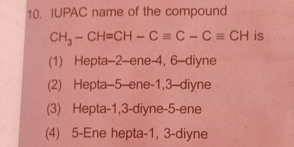 10 IUPAC name of the compound CH3 - CH=CH - | StudyX
