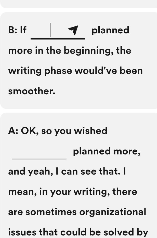 B: If planned more in the beginning, the