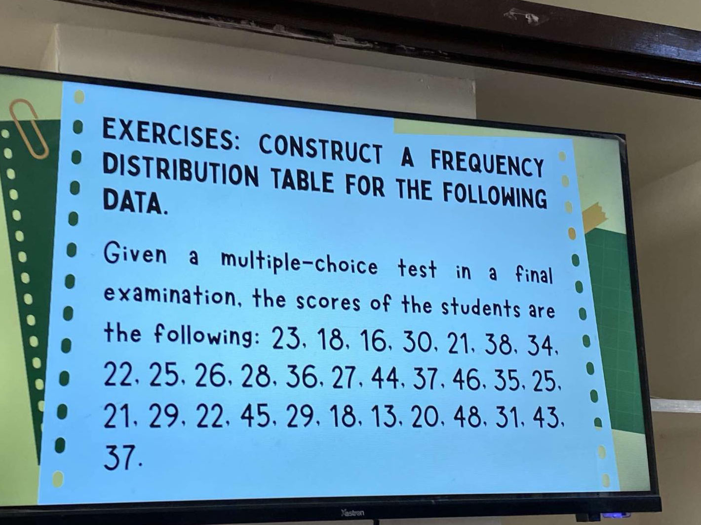 EXERCISES CONSTRUCT A FREQUENCY DISTRIBUTION | StudyX