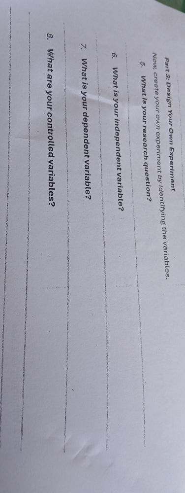 Part 3: Design Your Own Experiment Now, | StudyX