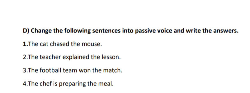 D) Change the following sentences into | StudyX