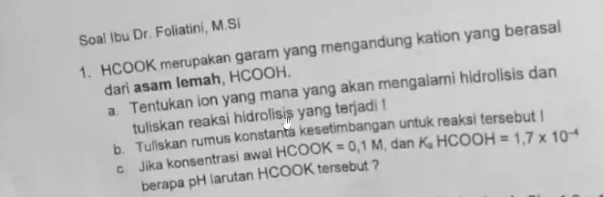 1 HCOOK merupakan garam yang mengandung | StudyX