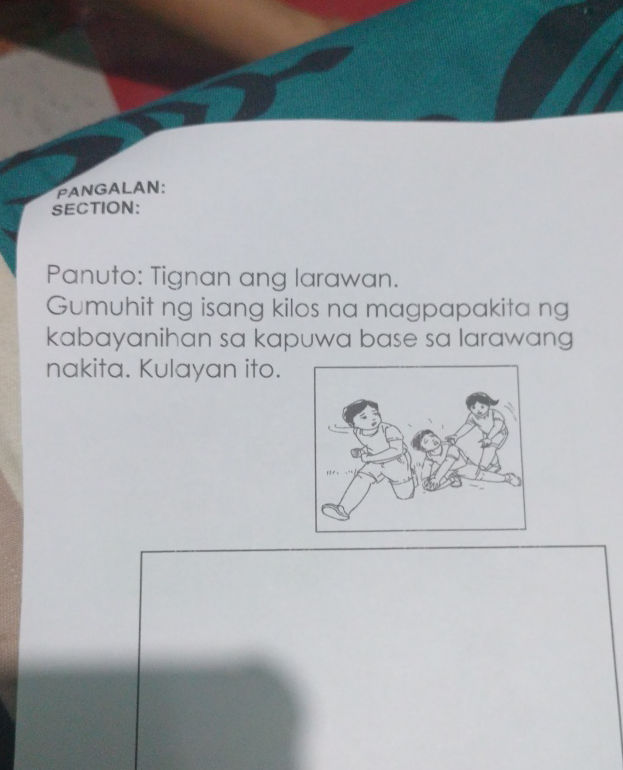 Panuto Tignan ang larawan Gumuhit ng isang
