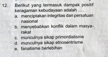 12. Berikut yang termasuk dampak positif | StudyX