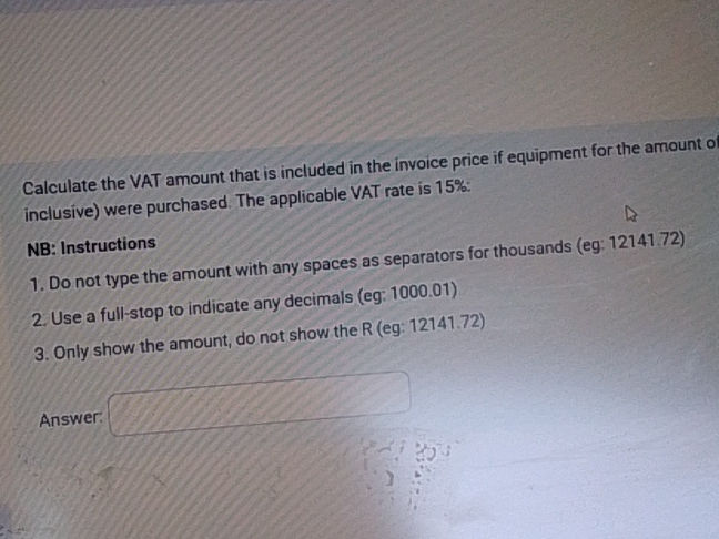 Calculate the VAT amount that is included in | StudyX