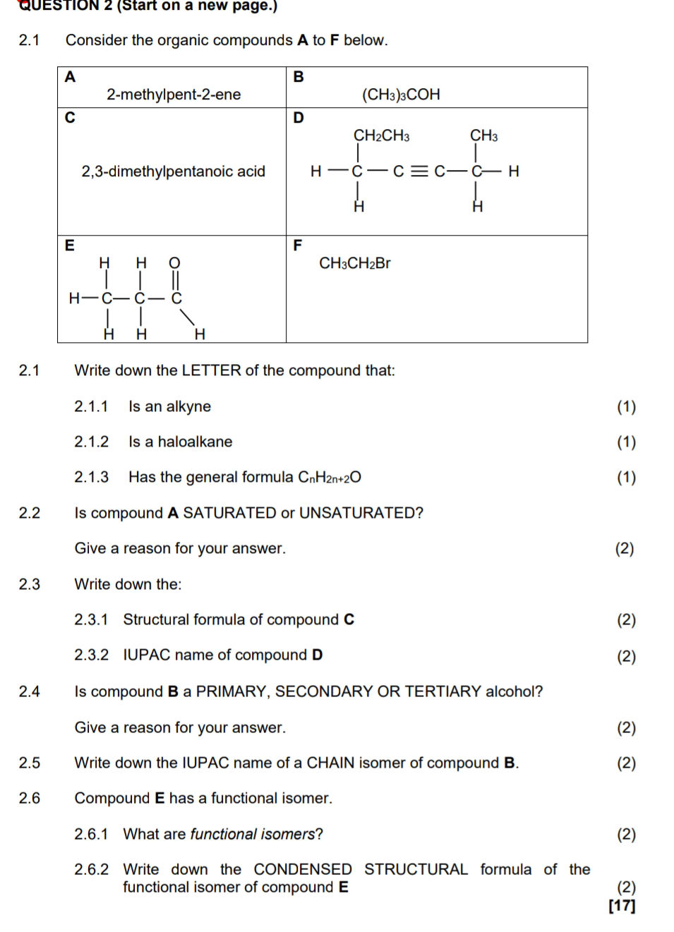 Consider the organic compounds A to F below. | StudyX