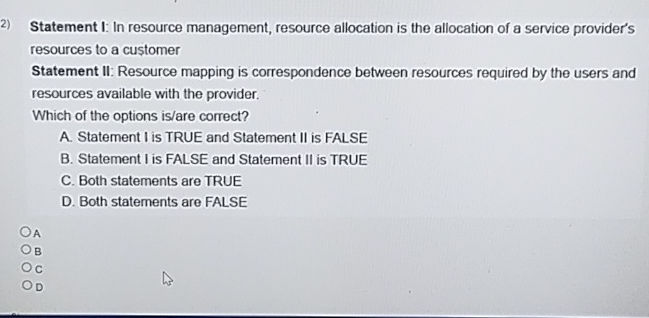 Statement I: In resource management, | StudyX