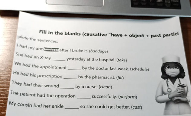 Fill in the blanks (causative have + object | StudyX