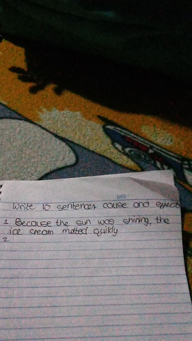 Write 10 sentences cause and effect 1 | StudyX