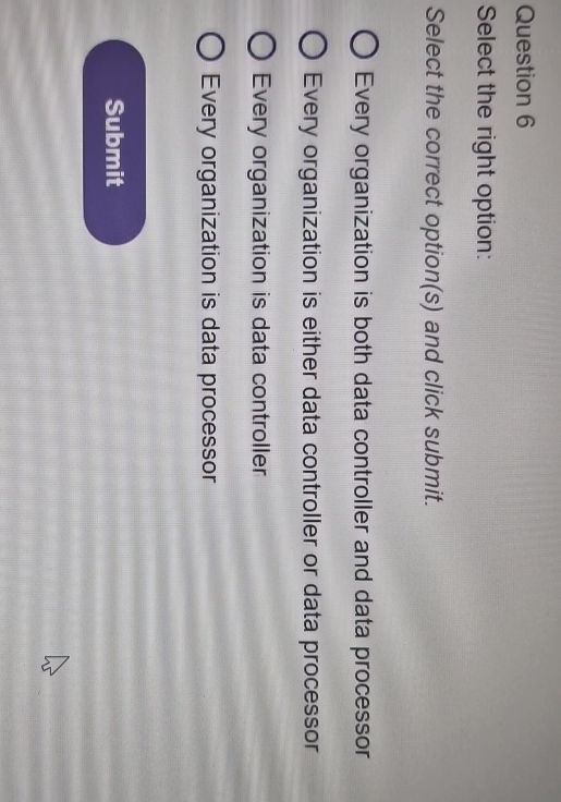 Question 6 Select the right option: Select | StudyX
