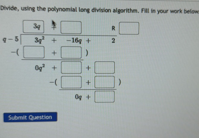 Divide using the polynomial long division | StudyX