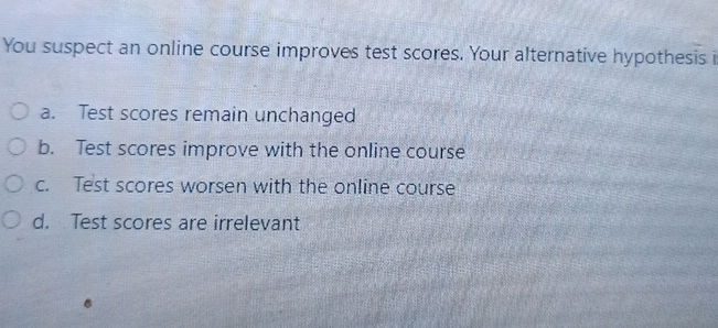 You suspect an online course improves test | StudyX