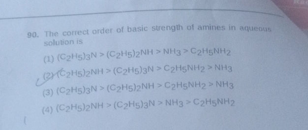 90 The correct order of basic strength of | StudyX