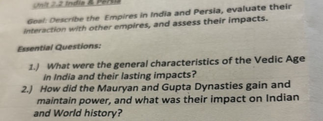 Unit 22 India Persia Goal Describe the | StudyX