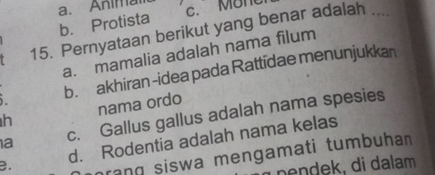 15 Pernyataan berikut yang benar adalah a | StudyX