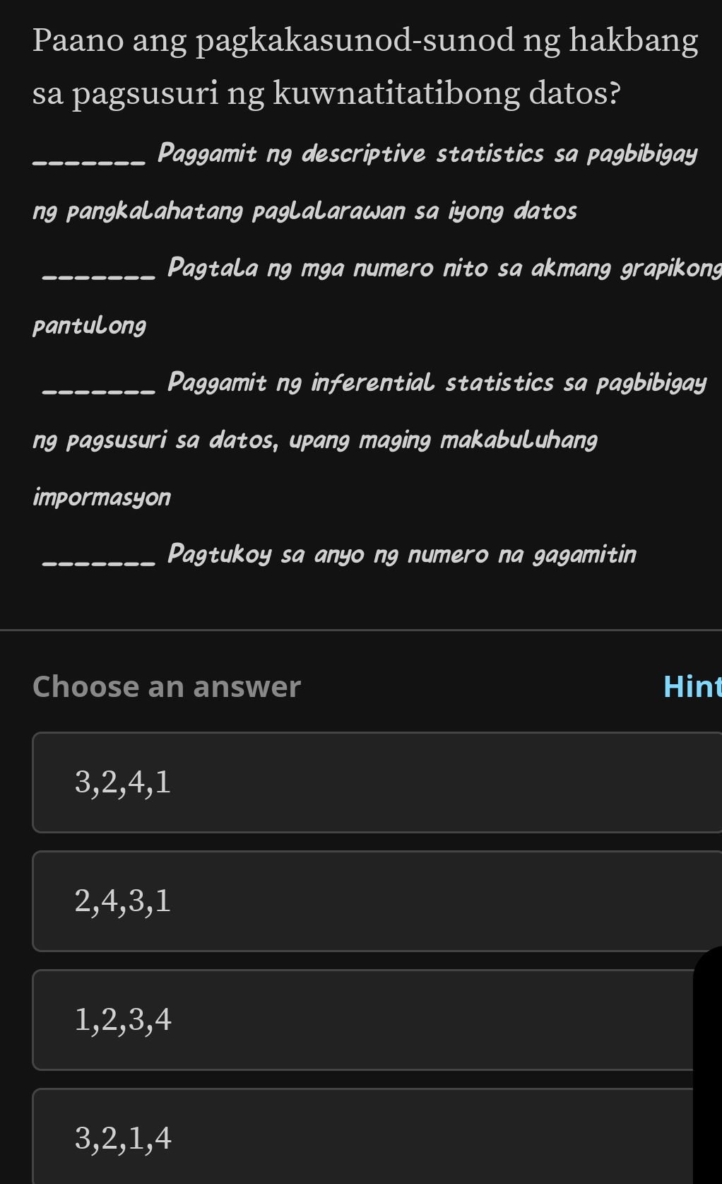 Paano ang pagkakasunod-sunod ng hakbang sa | StudyX