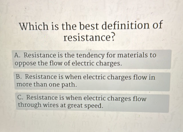 Which is the best definition of resistance A | StudyX