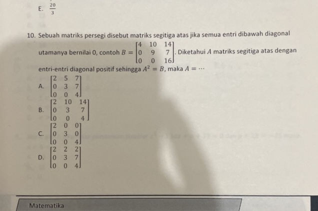 10 Sebuah matriks persegi disebut matriks | StudyX