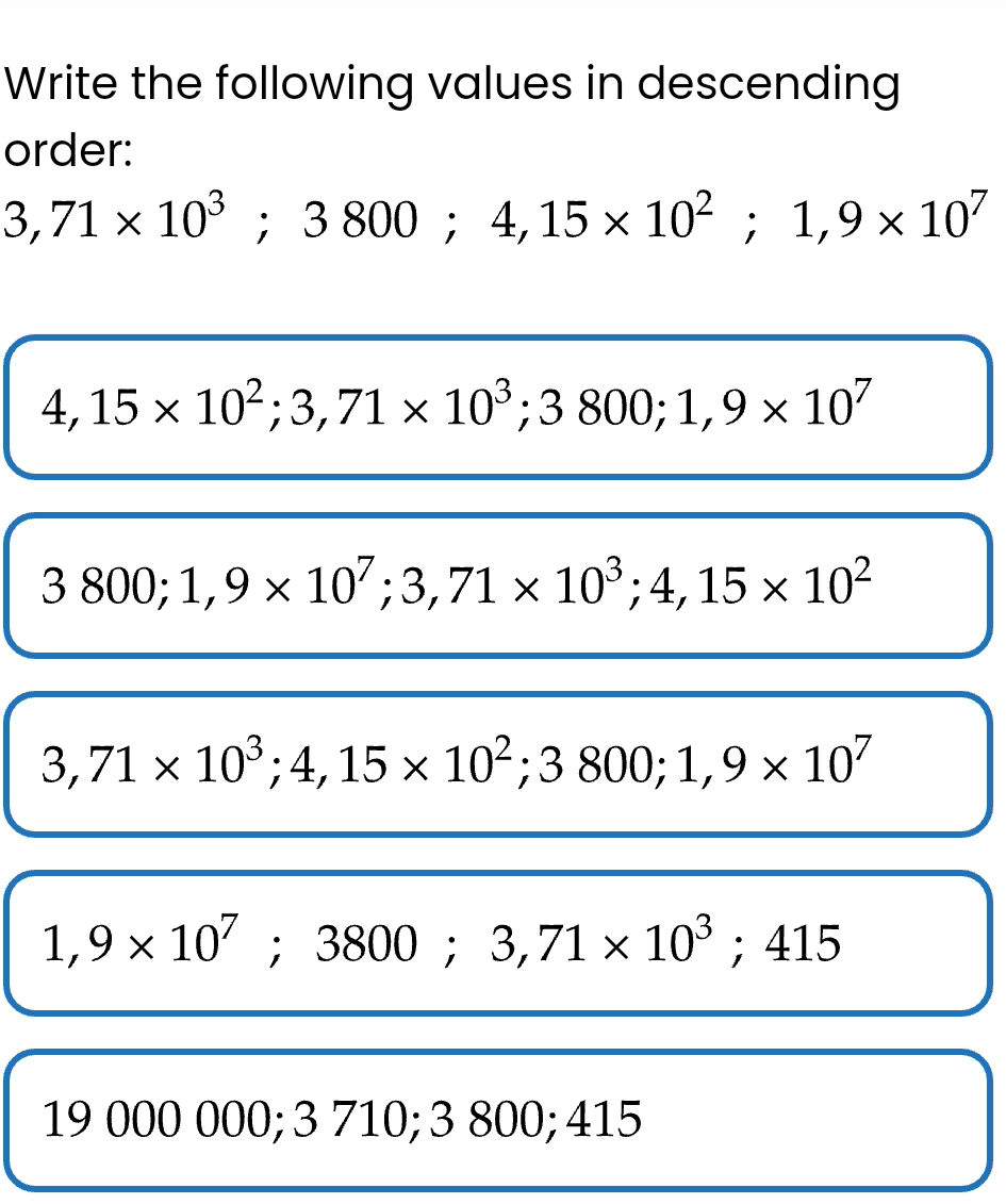 Write the following values in descending