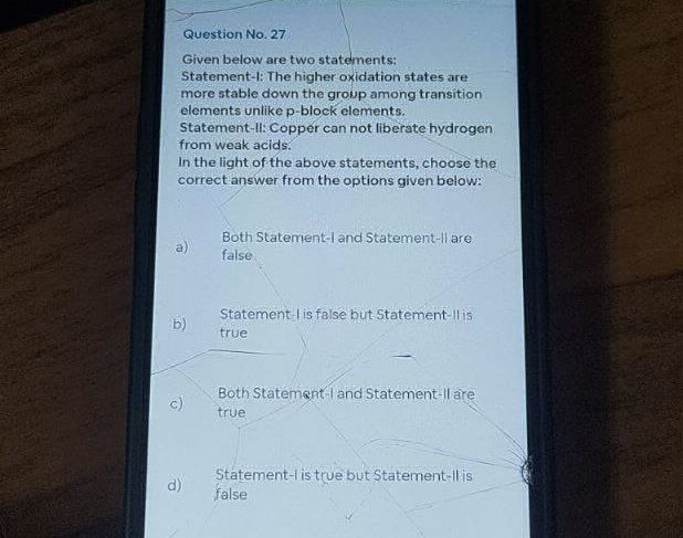 Question No 27 Given below are two